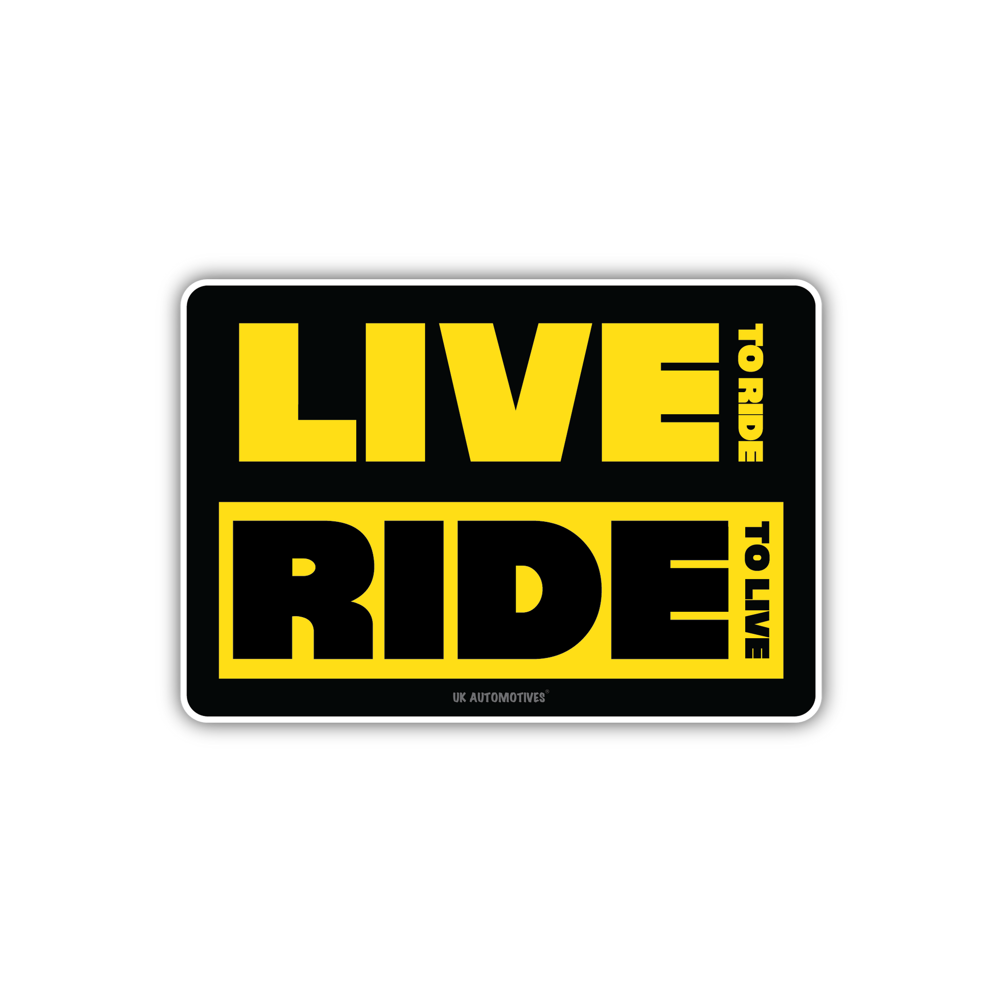 Live to Ride | Sticker – UK Automotives